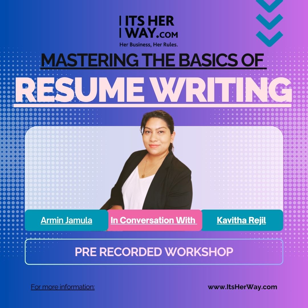 Kavitha Rejil - Mastering the Basics of CV Writing Pre Recorded Worksh — ItsHerWay.com